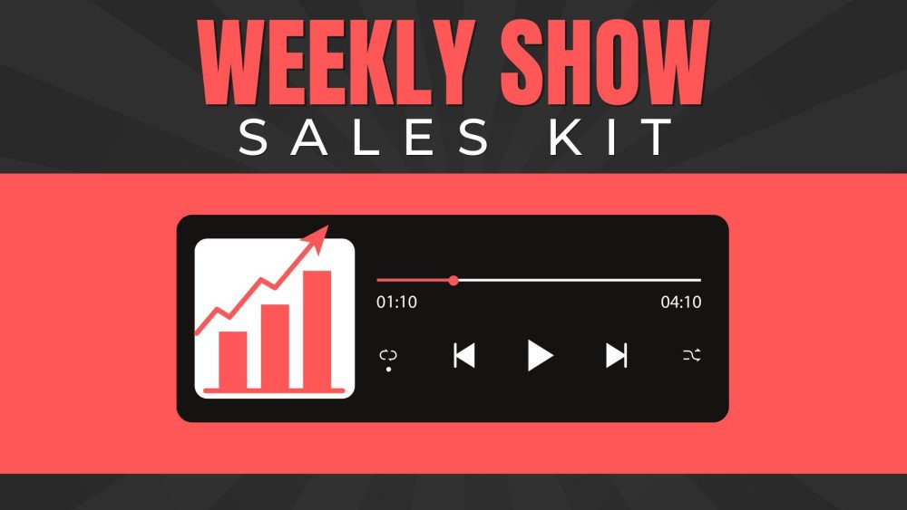 The Weekly Show Sales Kit