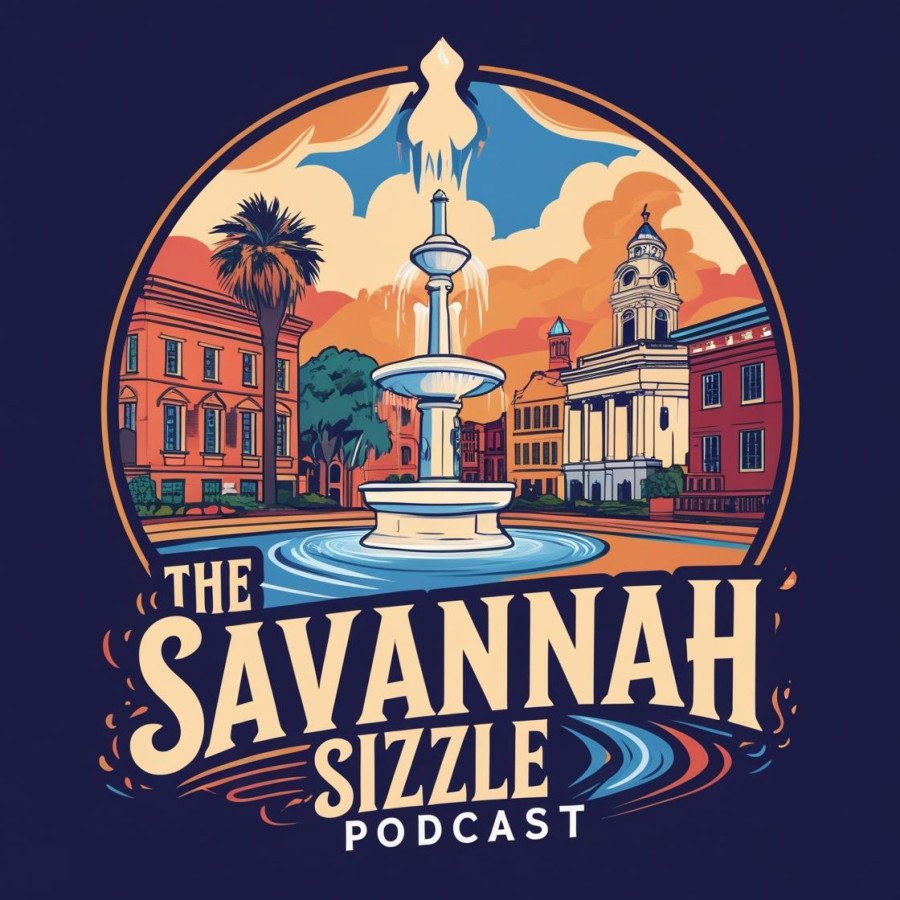 Savannah Landmarks and must see Locations - S1E5 - 8/15/25 | The Savannah Sizzle Podcast