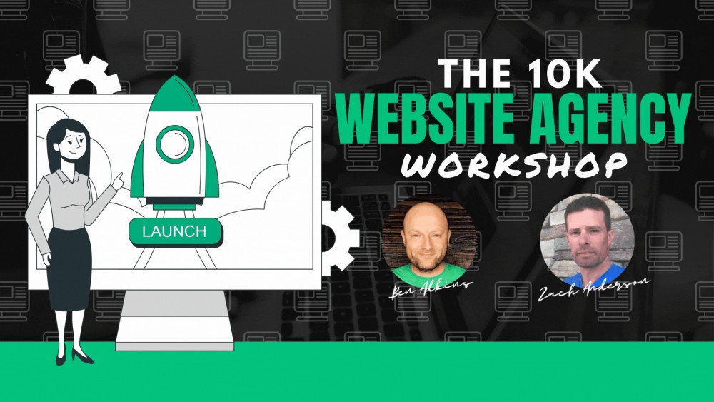 The $10k+ Website Agency Workshop
