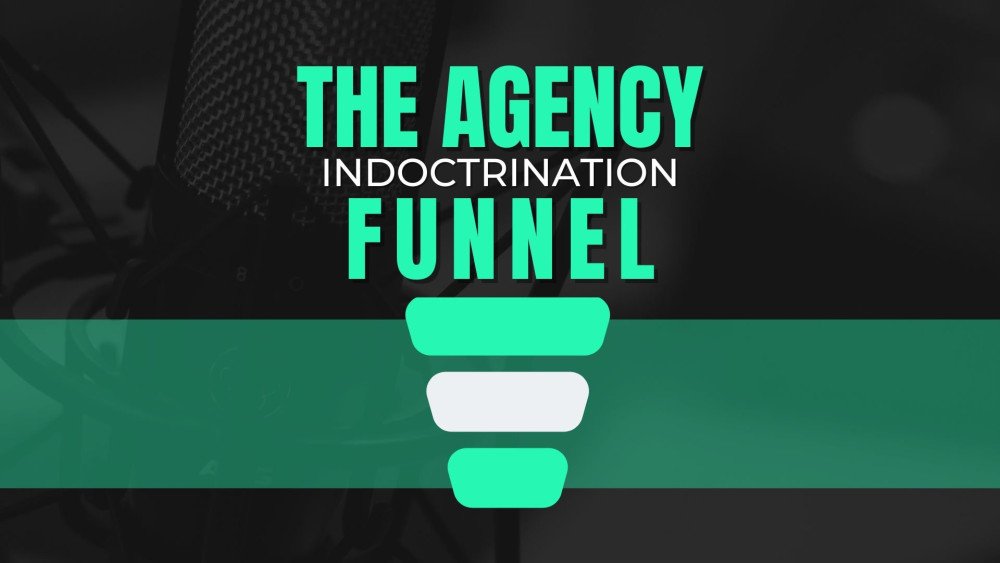 Agency Indoctrination Funnel Workshop