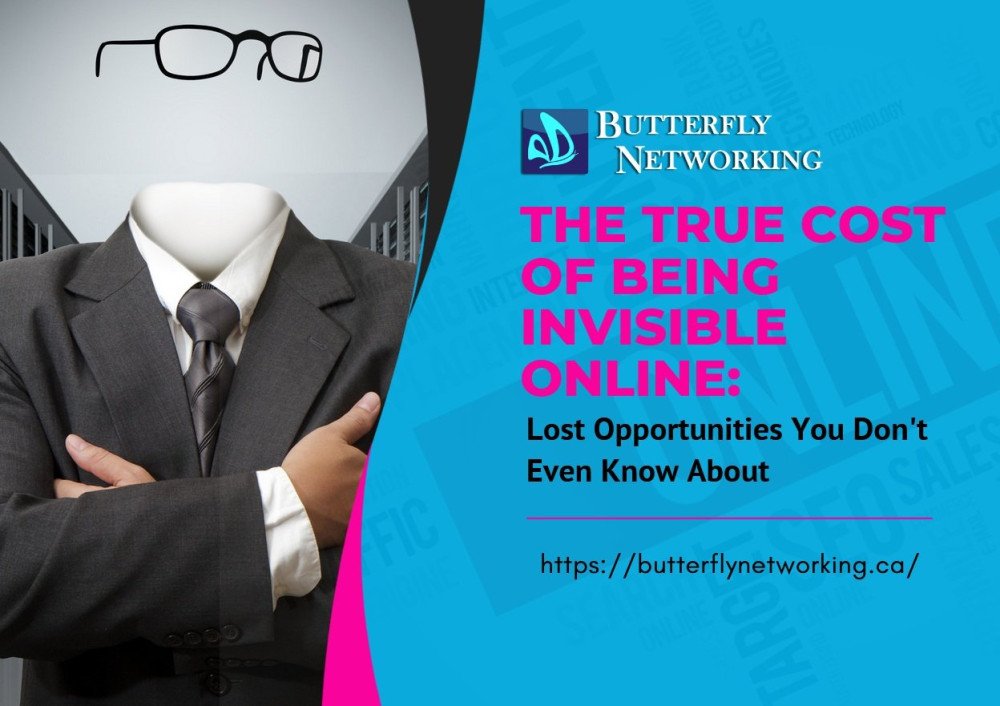 The True Cost of Being Invisible Online: Lost Opportunities You Don't ...